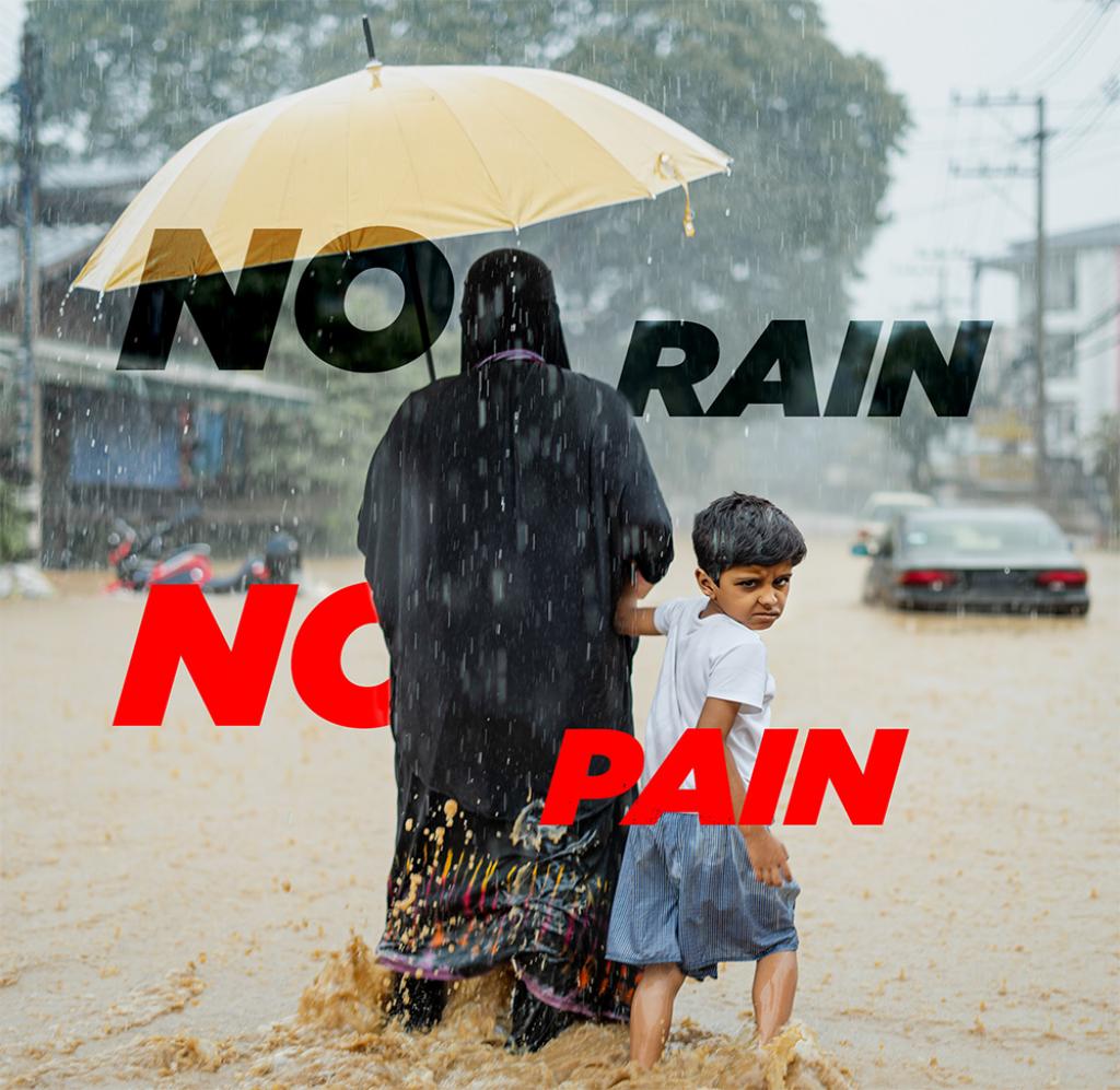 No Rain, No Pain